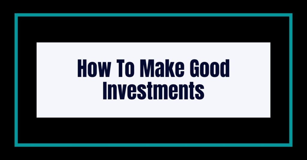 How To Make Good Investments - Merced Gleaning